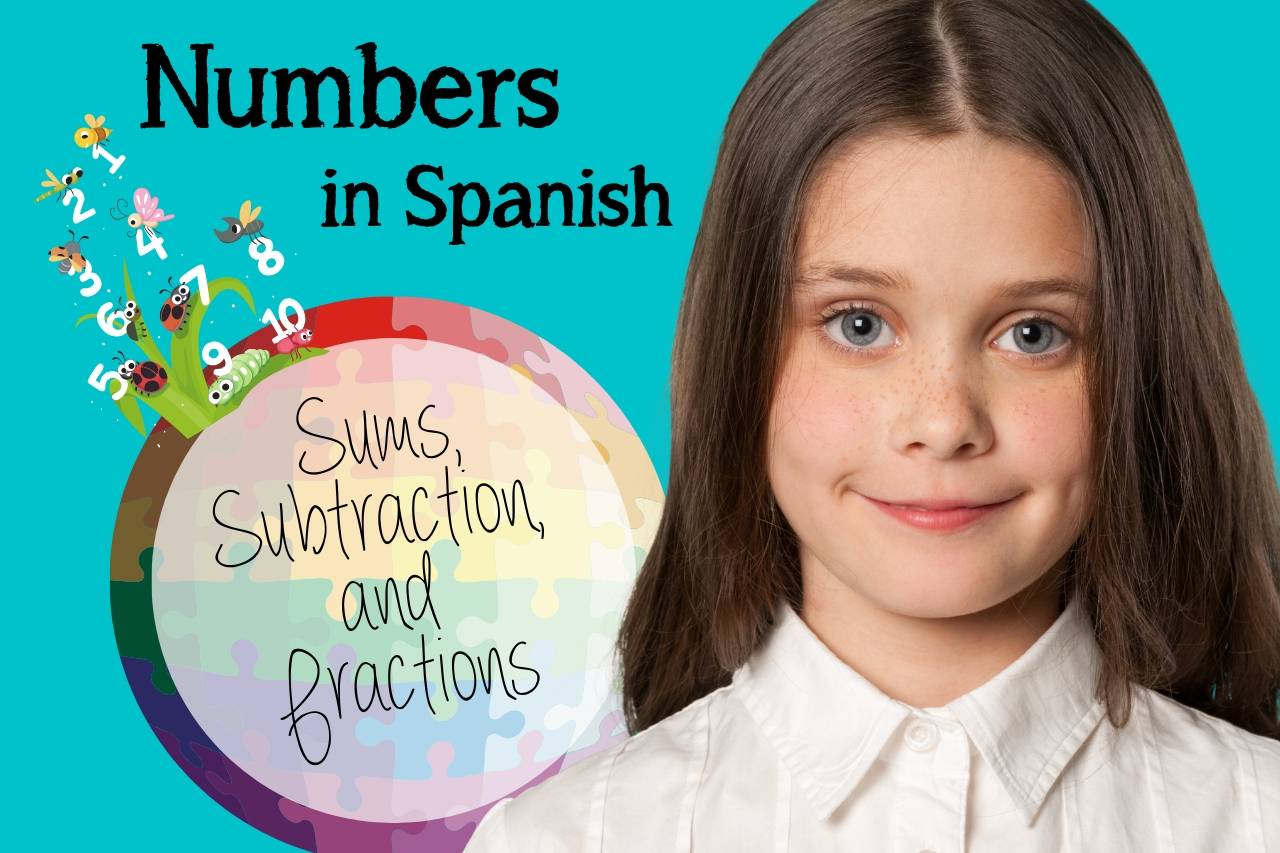 Numbers in Spanish: Addition, Subtraction, and Fractions