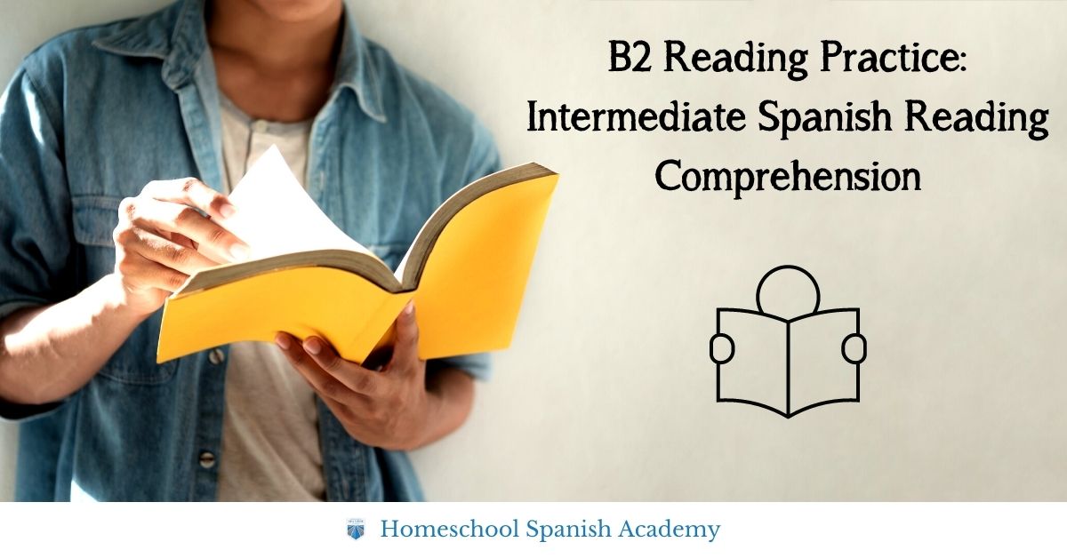 B2 Reading Practice: Intermediate Spanish Reading Comprehension