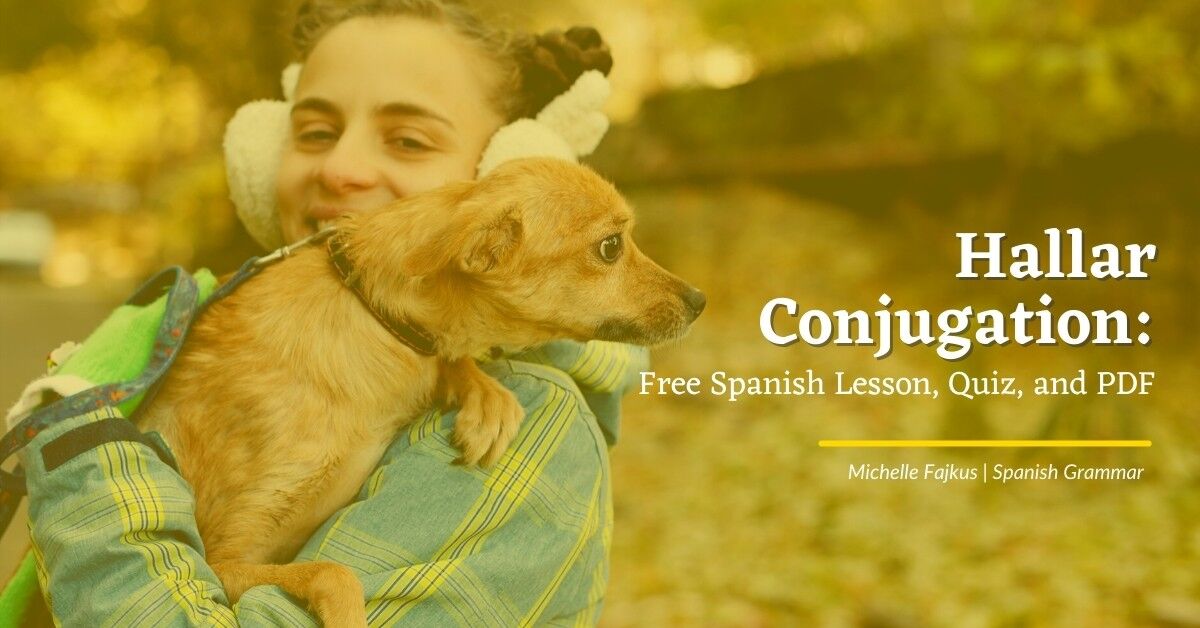 Hallar Conjugation: Free Spanish Lesson, Quiz, and PDF