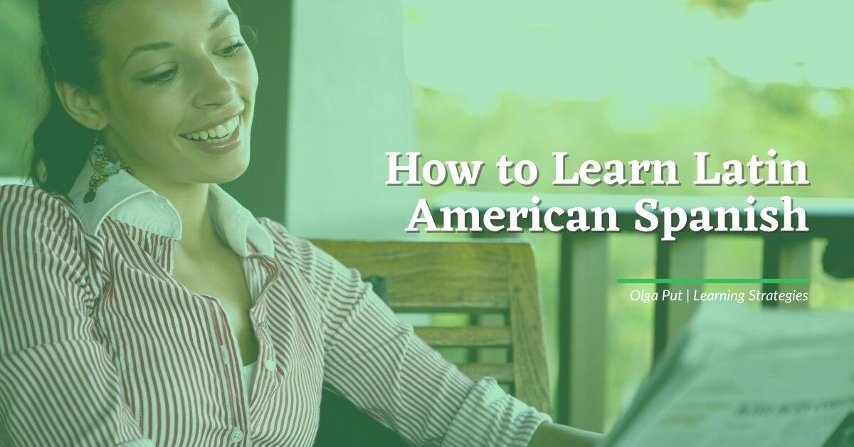 How to Learn Latin American Spanish