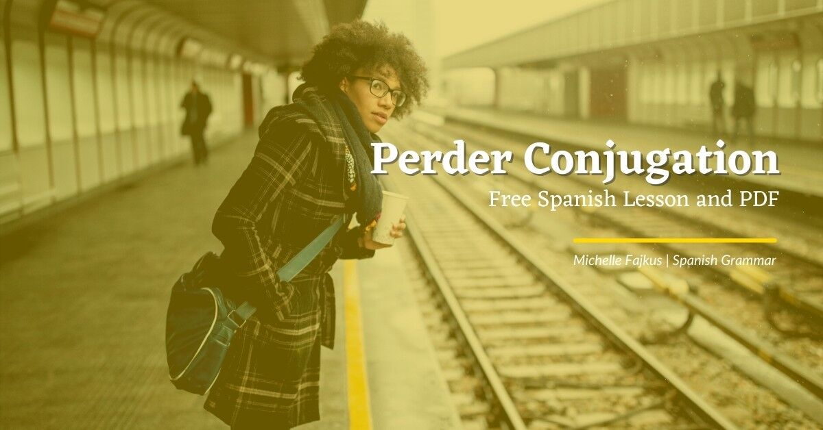 Perder Conjugation: Free Spanish Lesson and PDF