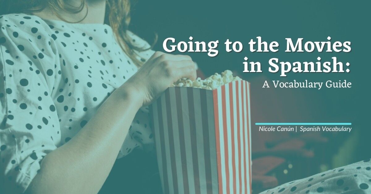 Going to the Movies in Spanish: A Vocabulary Guide