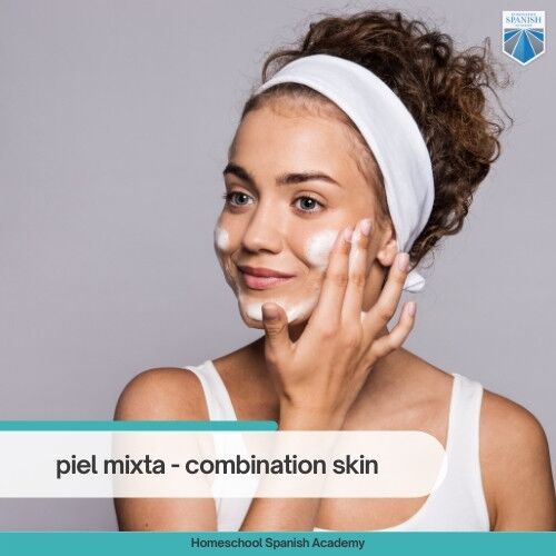 Describe Your Skin and Skin Care Routine in Spanish