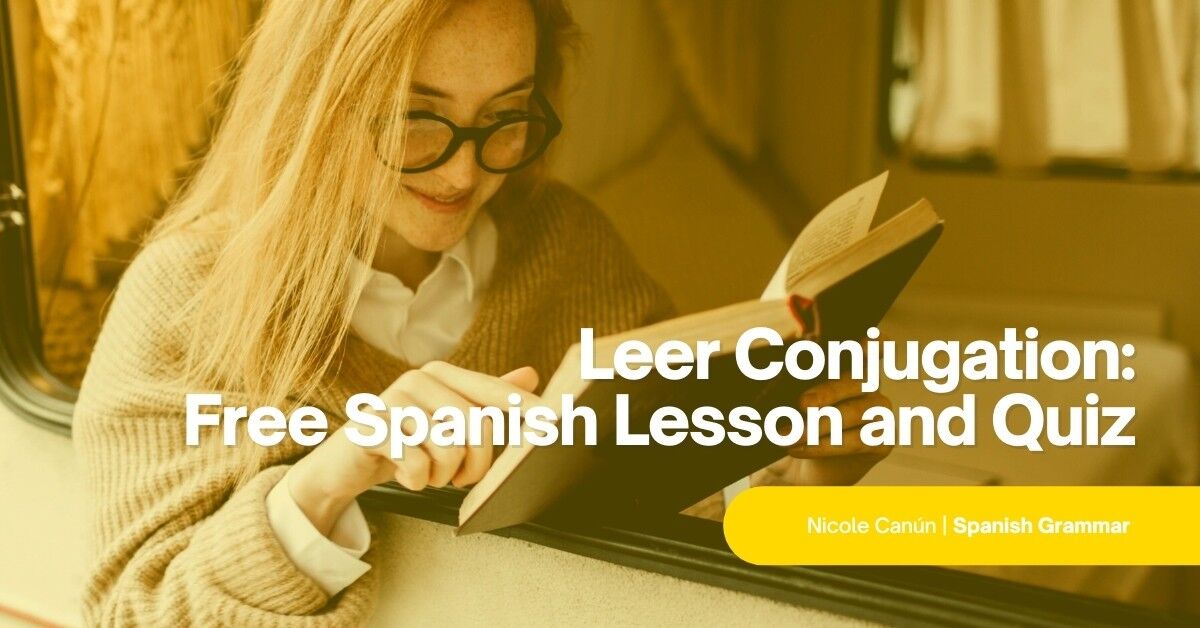 Leer Conjugation: Free Spanish Lesson and Quiz
