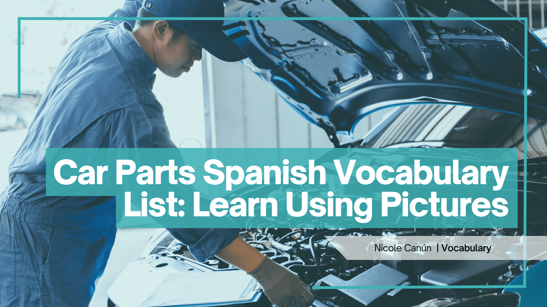 Car Parts Spanish Vocabulary List: Learn Using Pictures