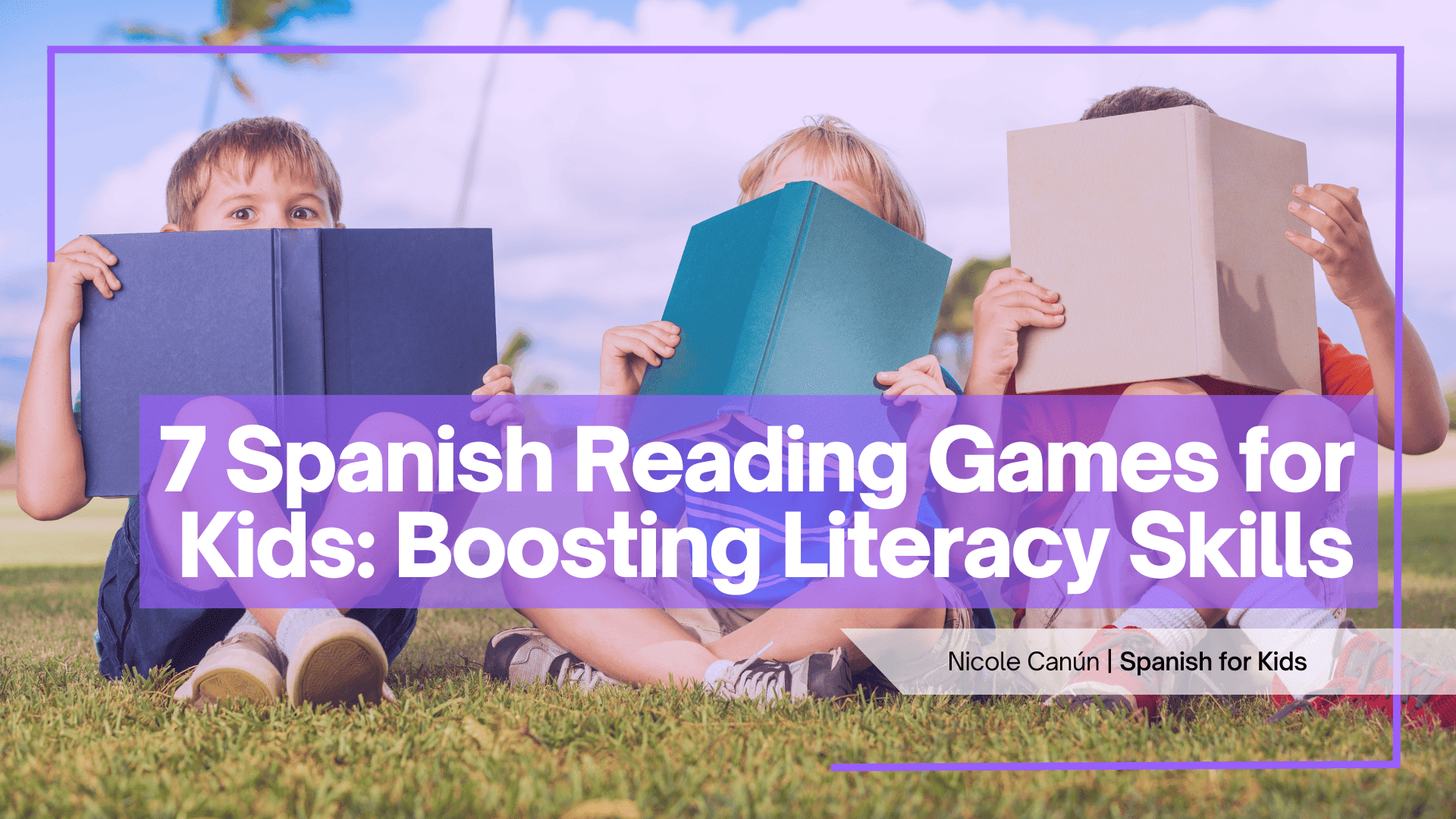 7 Spanish Reading Games for Kids: Boosting Literacy Skills