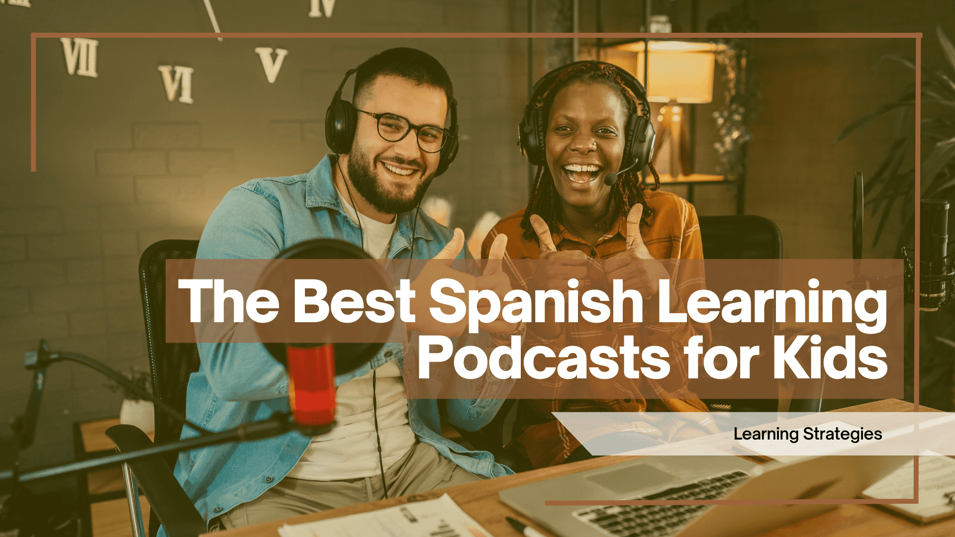 The Best Spanish Learning Podcasts for Kids