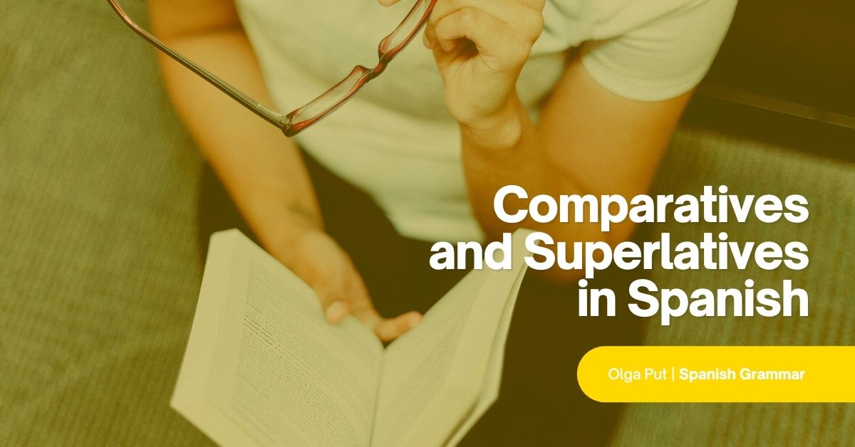 Comparatives and Superlatives in Spanish