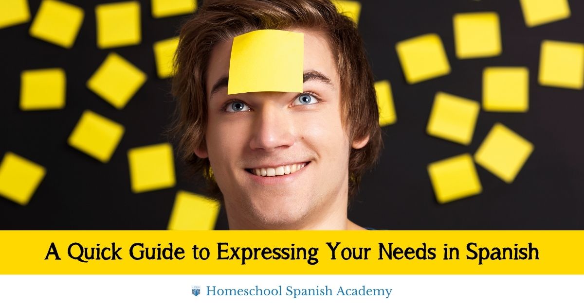A Quick Guide to Expressing Your Needs in Spanish