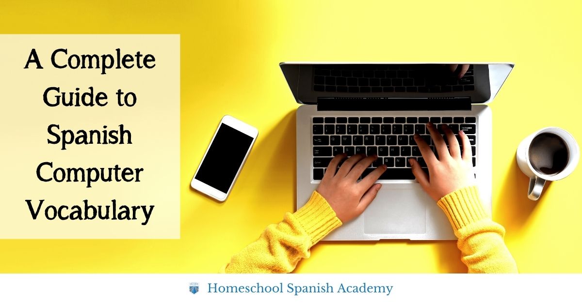A Complete Guide to Spanish Computer Vocabulary