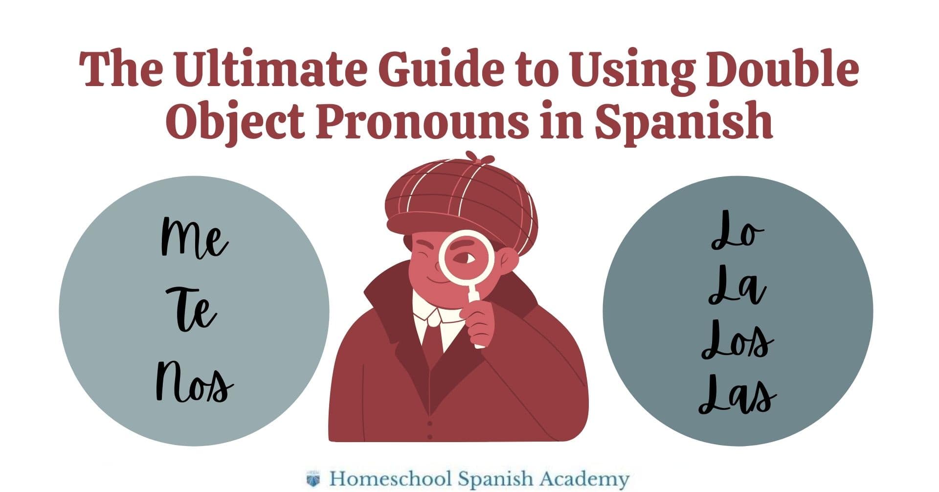 The Ultimate Guide to Using Double Object Pronouns in Spanish