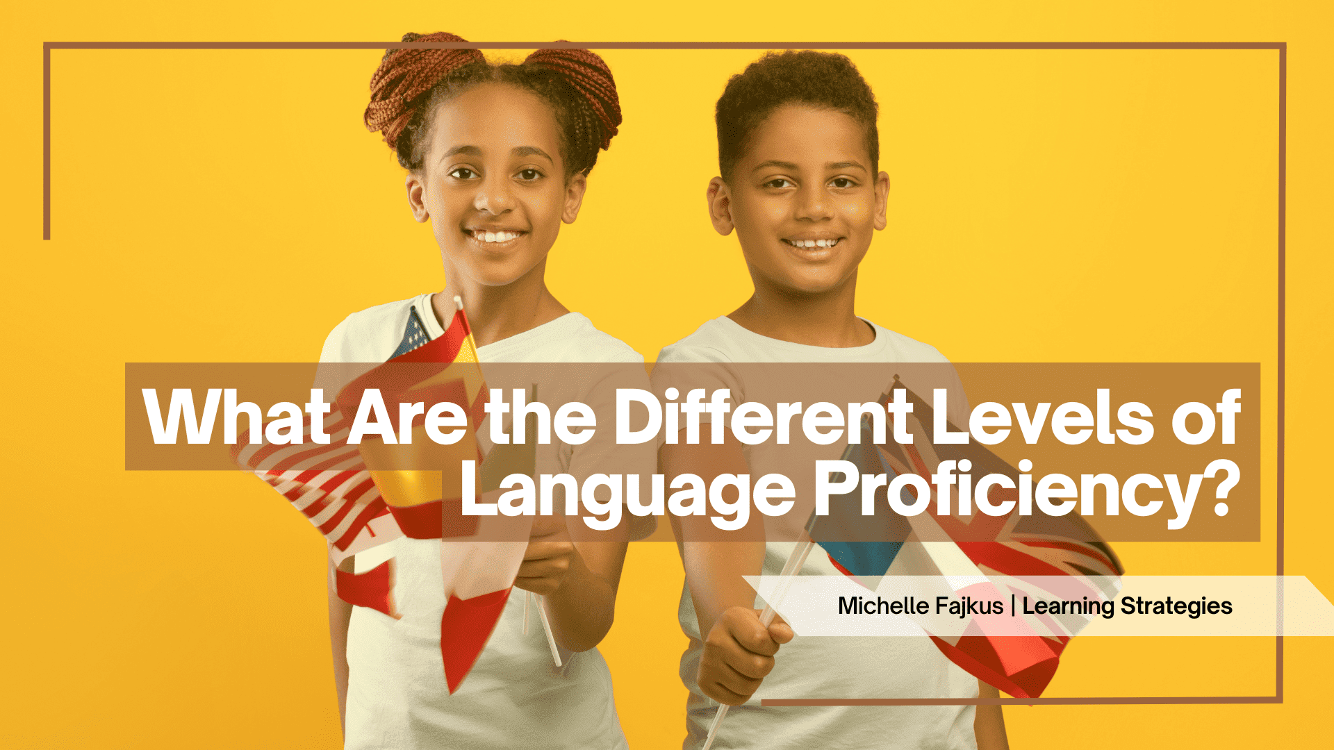 What Are the Different Levels of Language Proficiency?