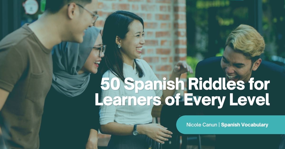 50 Spanish Riddles for Learners of Every Level [+ FREE PDF]
