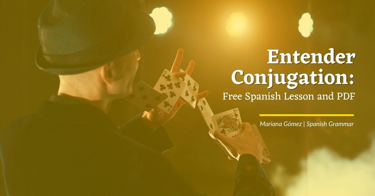 Entender Conjugation: Free Spanish Lesson and PDF