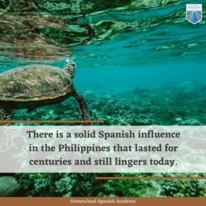 The Spanish Philippines: Its History and Influence on 7,000 Islands