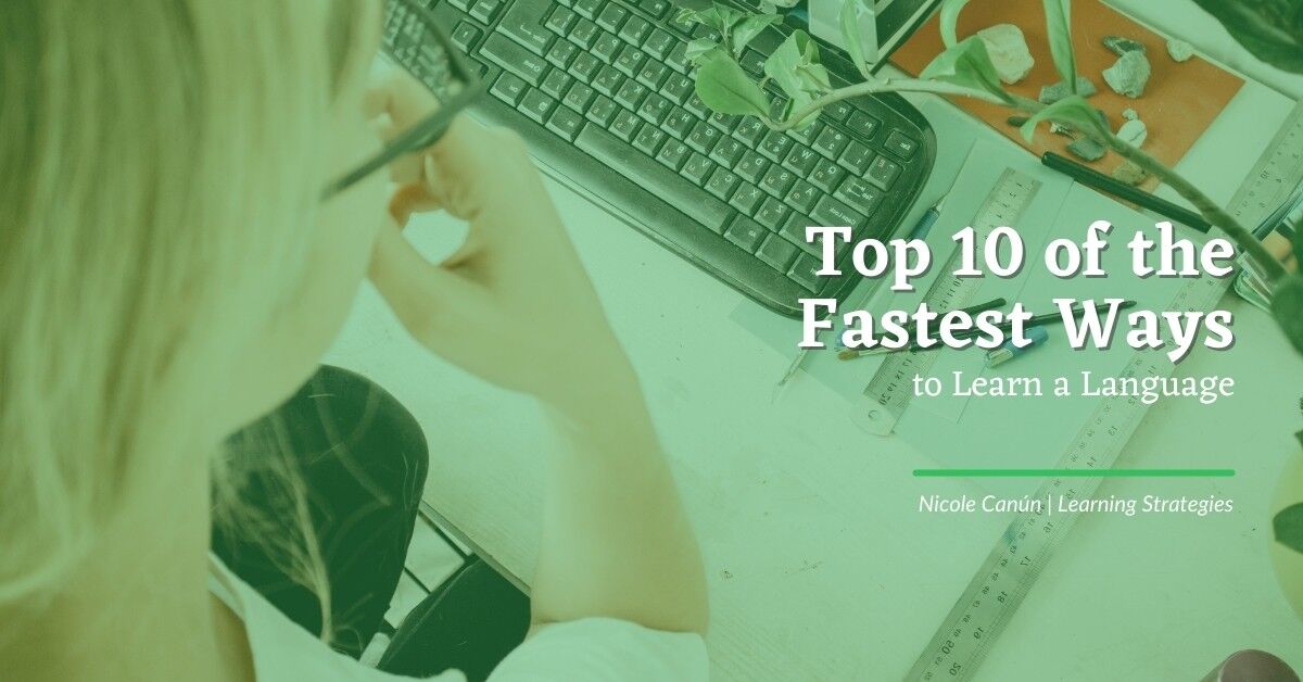 Top 10 of the Fastest Ways to Learn a Language