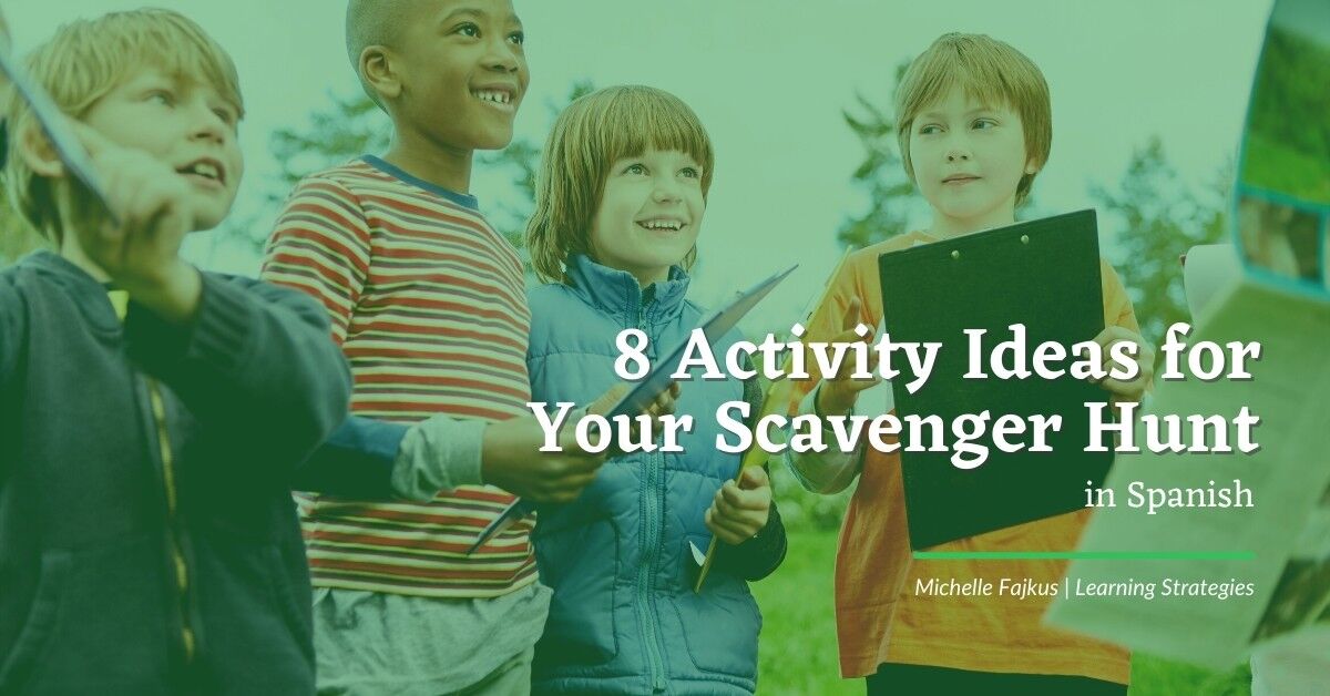 8 Activity Ideas for Your Scavenger Hunt in Spanish