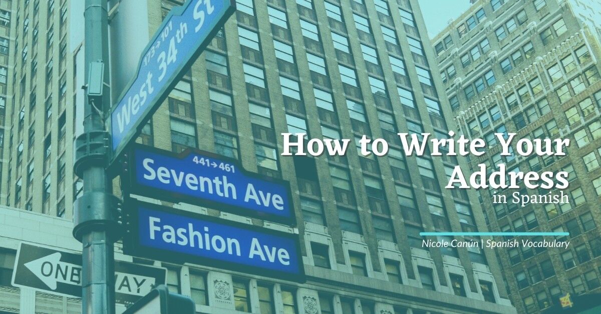 How to Write Your Address in Spanish