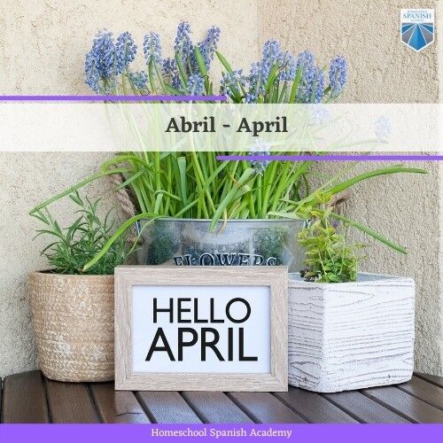 Teach the Spanish Months of the Year: April in Spanish