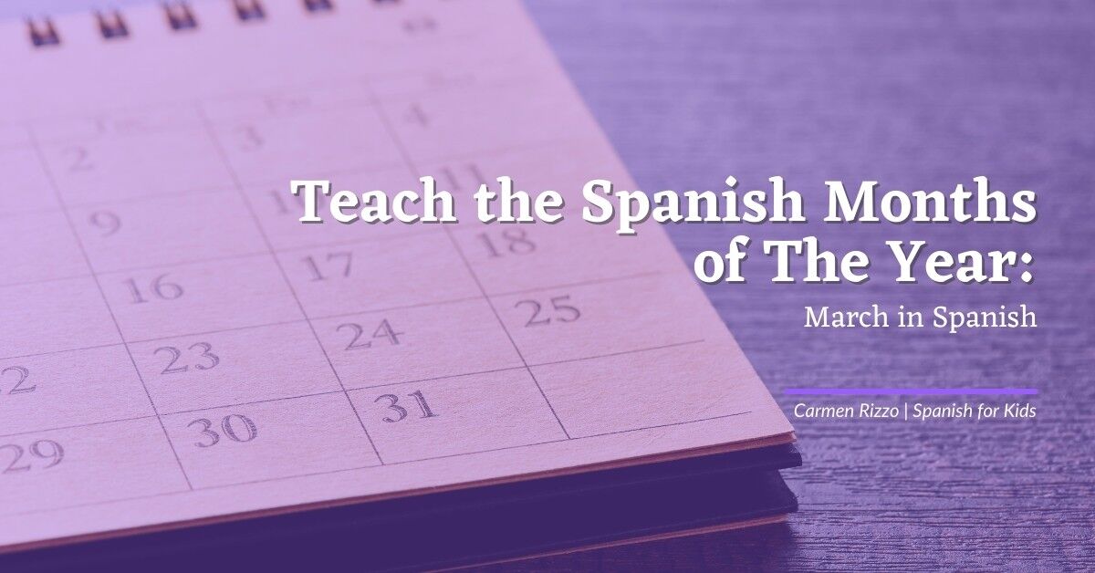 Teach Spanish Months of the Year: March in Spanish