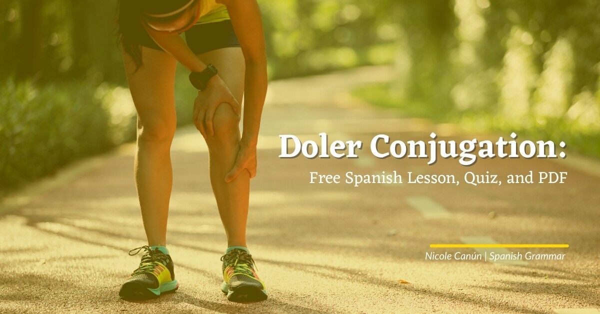 Doler Conjugation: Free Spanish Lesson, Quiz, and PDF