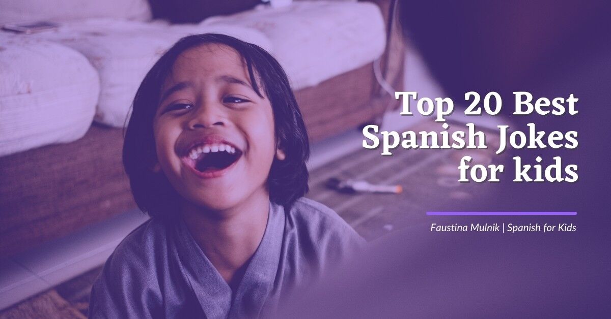 Top 20 Best Spanish Jokes for Kids