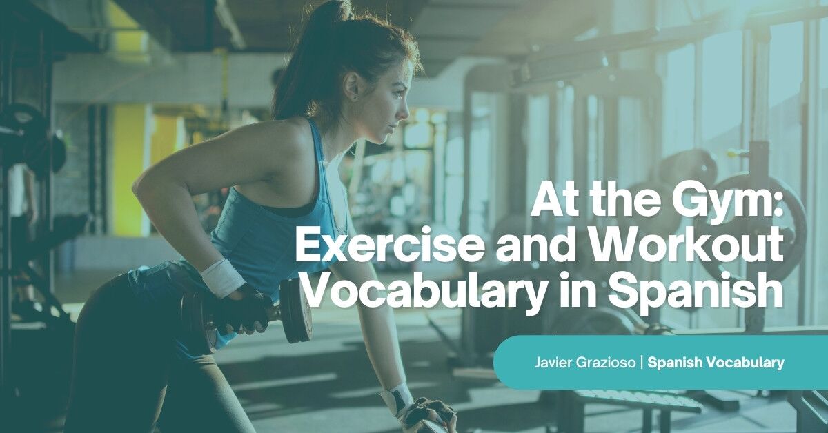 At the Gym: Exercise and Workout Vocabulary in Spanish
