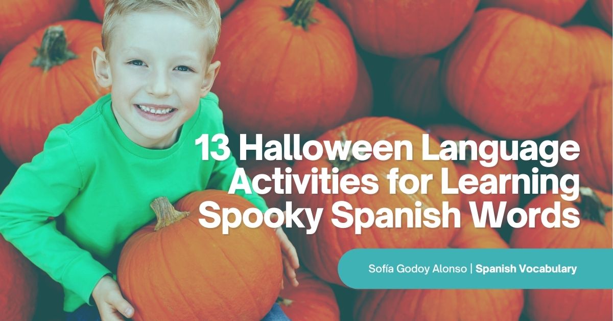 13 Halloween Language Activities for Learning Spooky Spanish Words