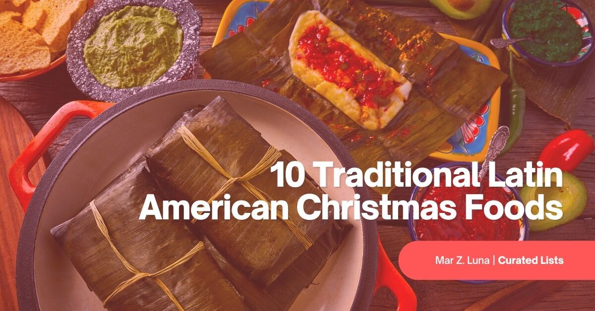10 Traditional Latin American Christmas Foods