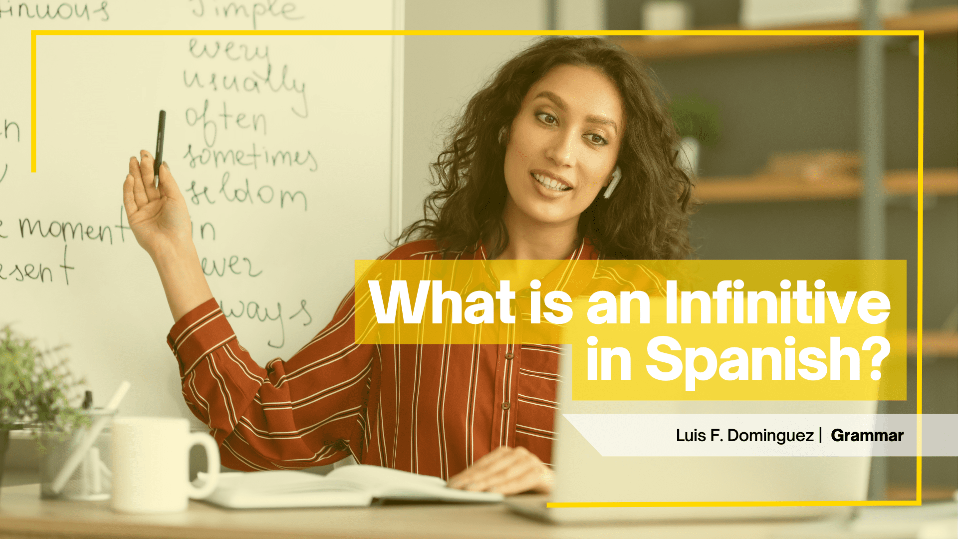 What Is an Infinitive in Spanish?