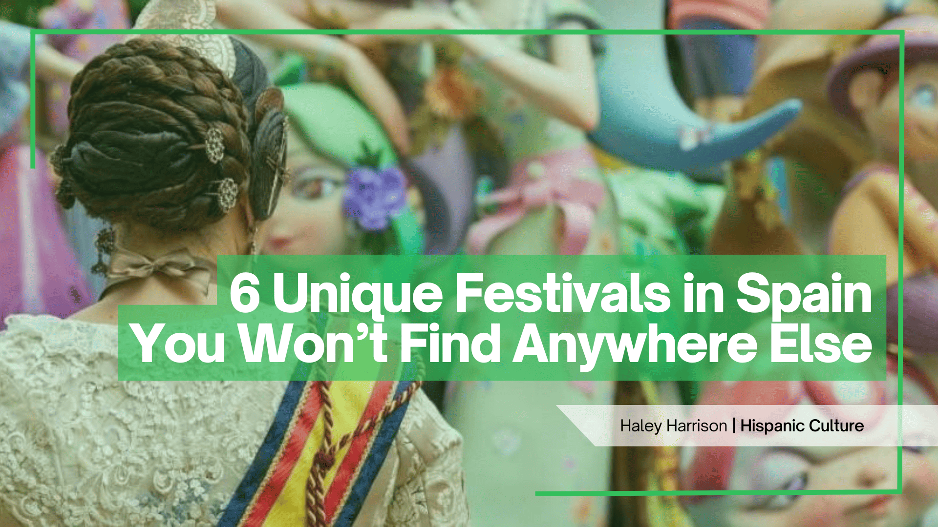 6 Unique Festivals in Spain You Won’t Find Anywhere Else