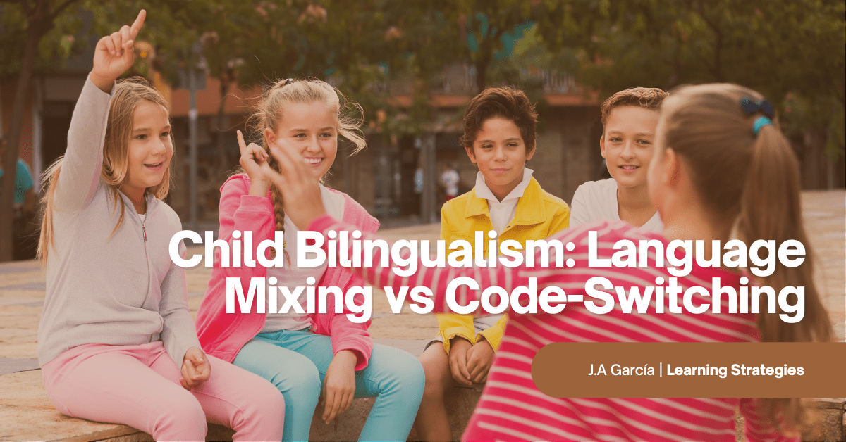 Child Bilingualism: Language Mixing vs Code-Switching