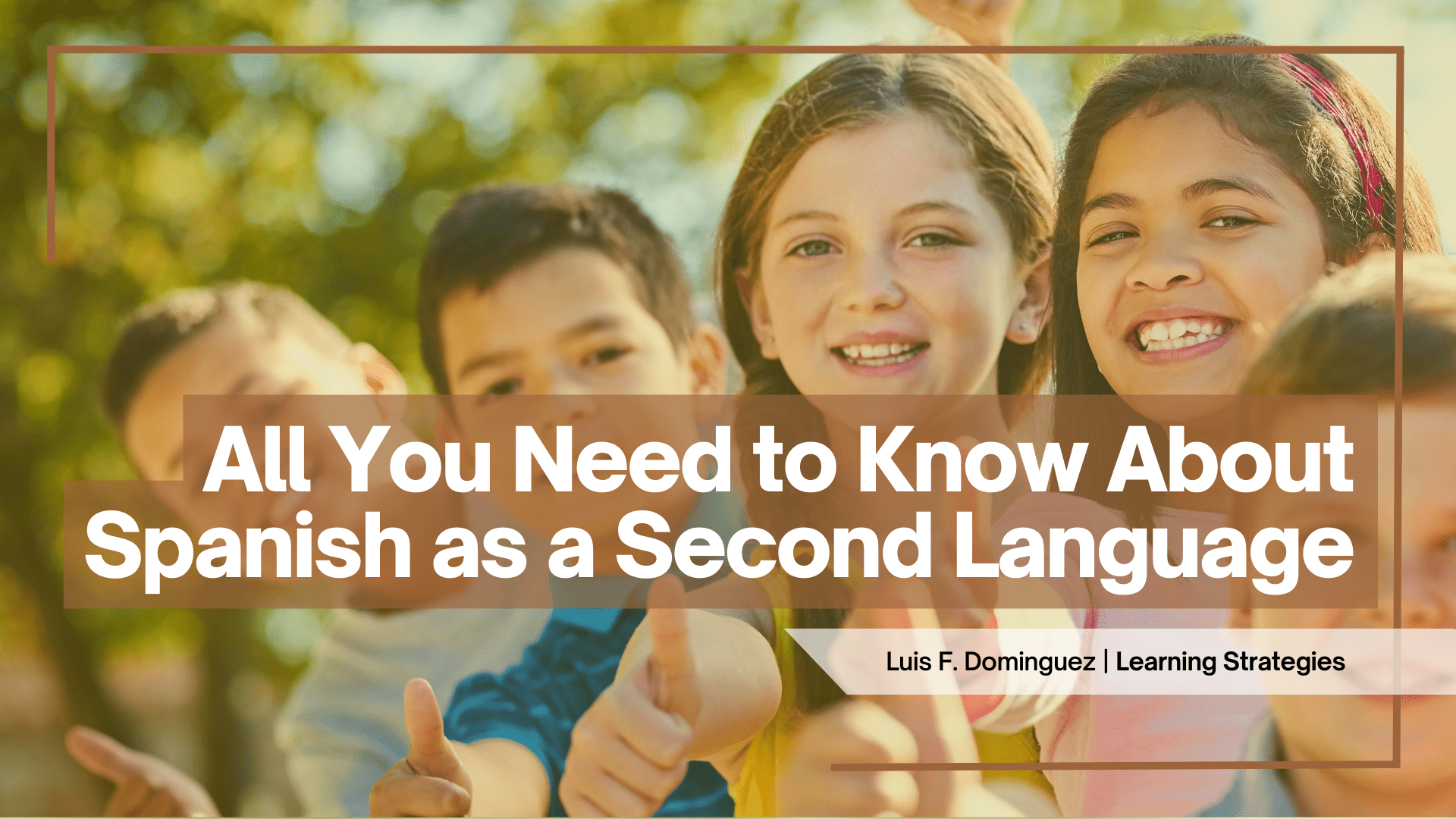 All You Need to Know About Spanish as a Second Language